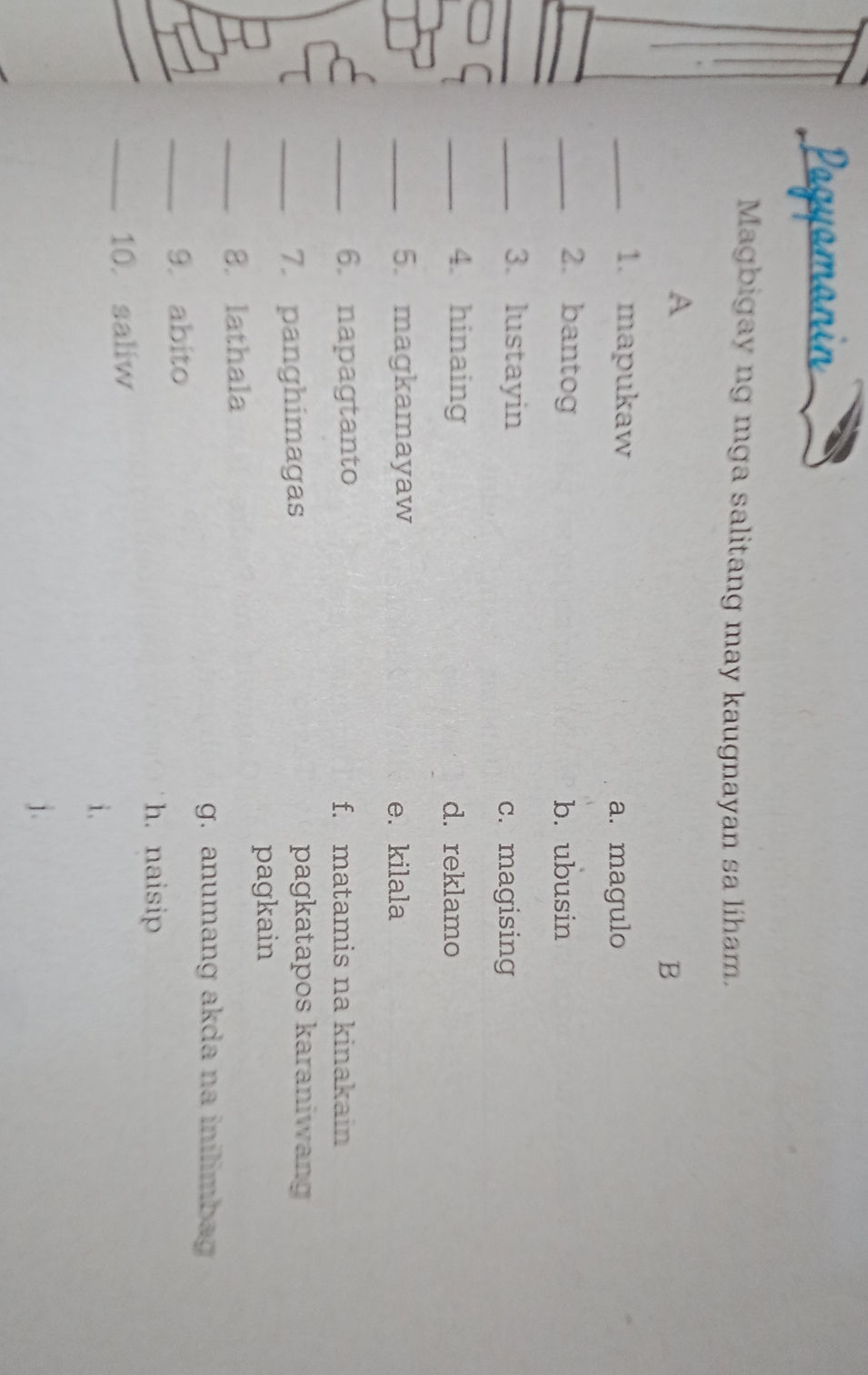 Magbigay ng mga salitang may kaugnayan sa | StudyX