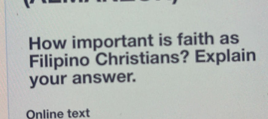 How important is faith as Filipino | StudyX