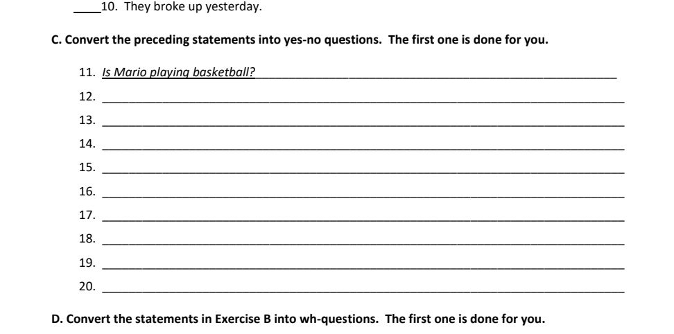 10. They broke up yesterday. C. Convert the | StudyX