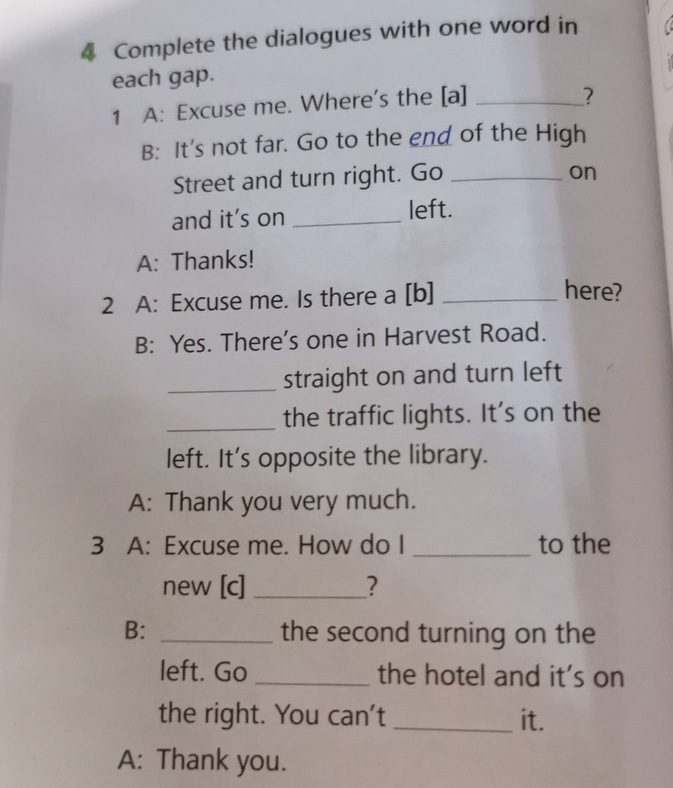 4 Complete the dialogues with one word in | StudyX