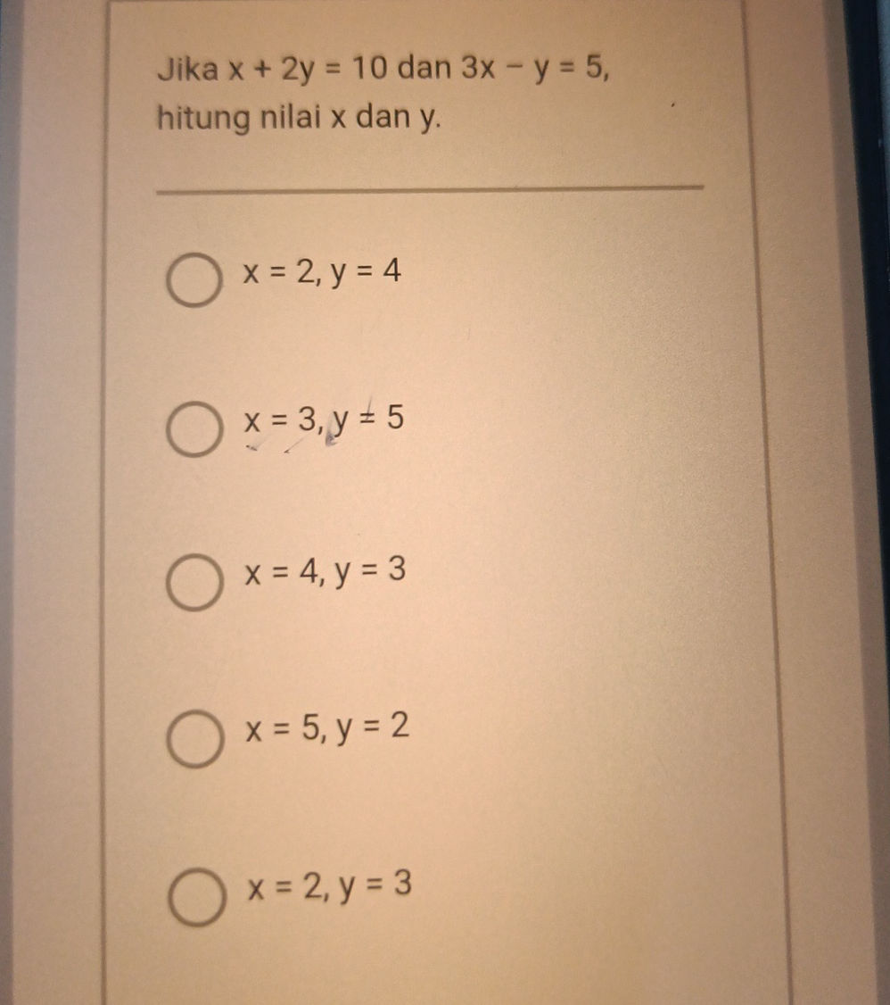 Jika x + 2y = 10 dan 3x - y = 5, hitung