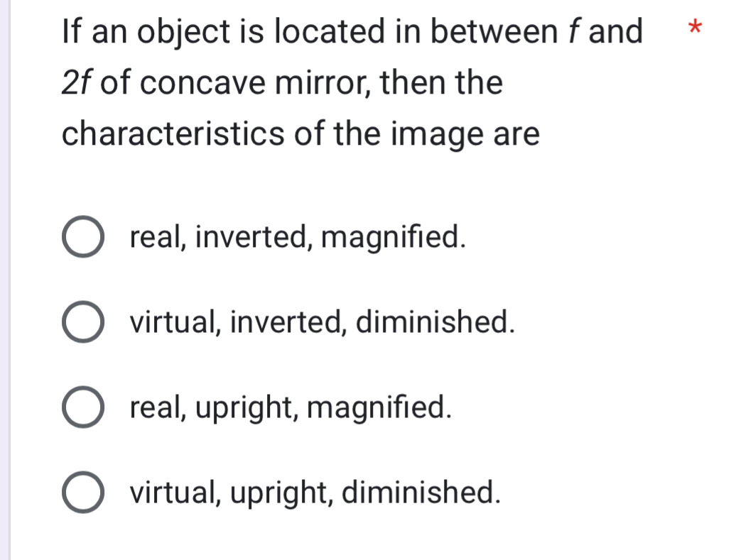 If an object is located in between $f$ and | StudyX