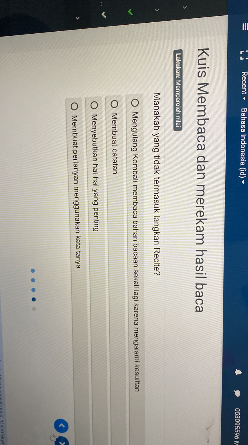Manakah yang tidak termasuk langkah Recite? | StudyX