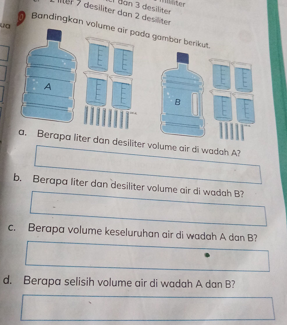Bandingkan volume air pada gambar berikut. | StudyX