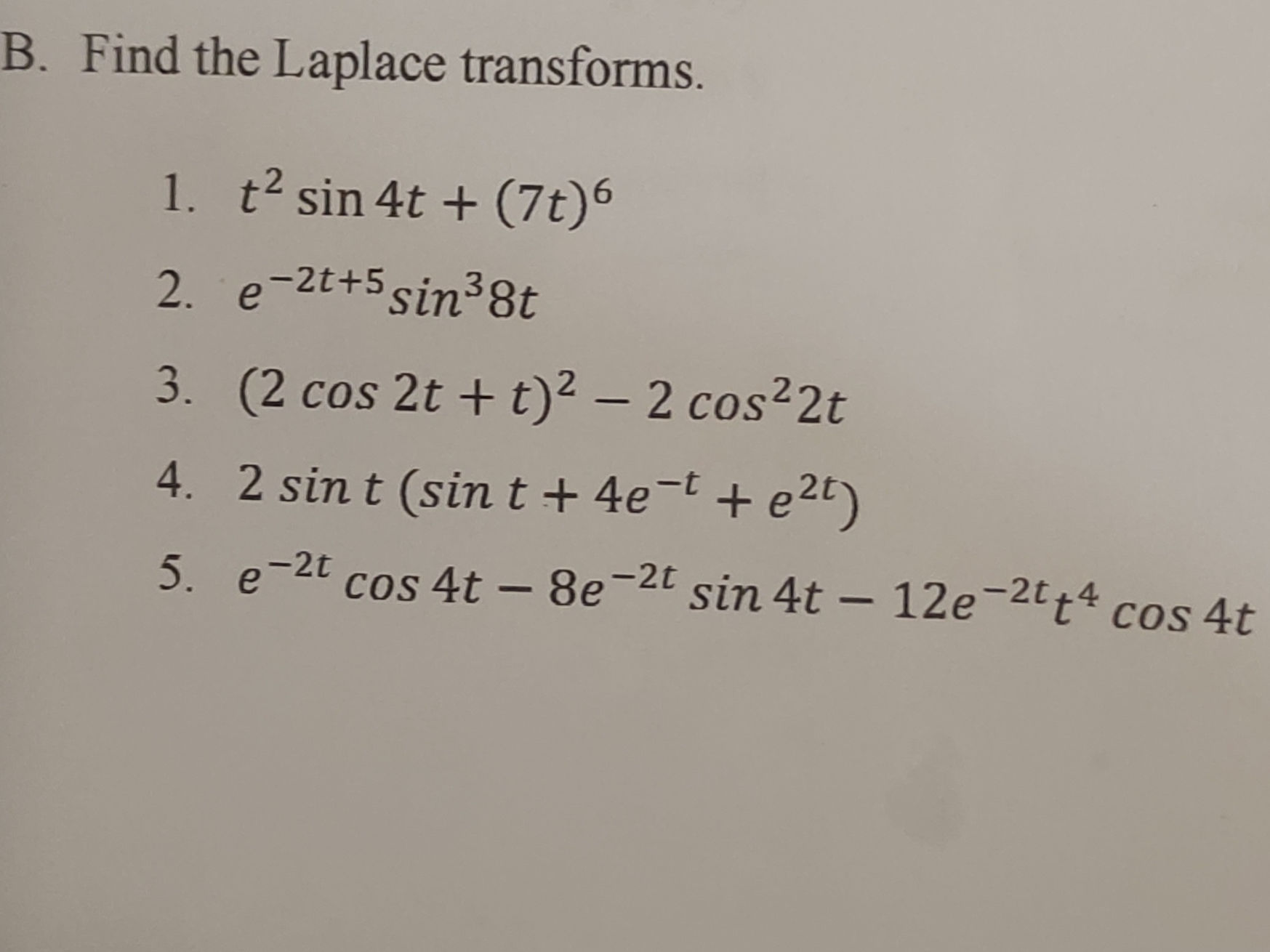 B. Find the Laplace transforms. 1. $t^2 | StudyX