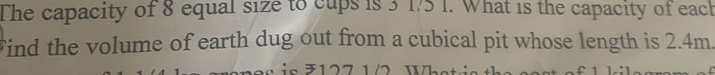 The capacity of 8 equal size to cups is 3 | StudyX