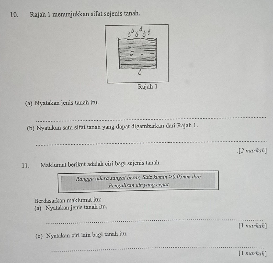 10. Rajah 1 menunjukkan sifat sejenis tanah. | StudyX