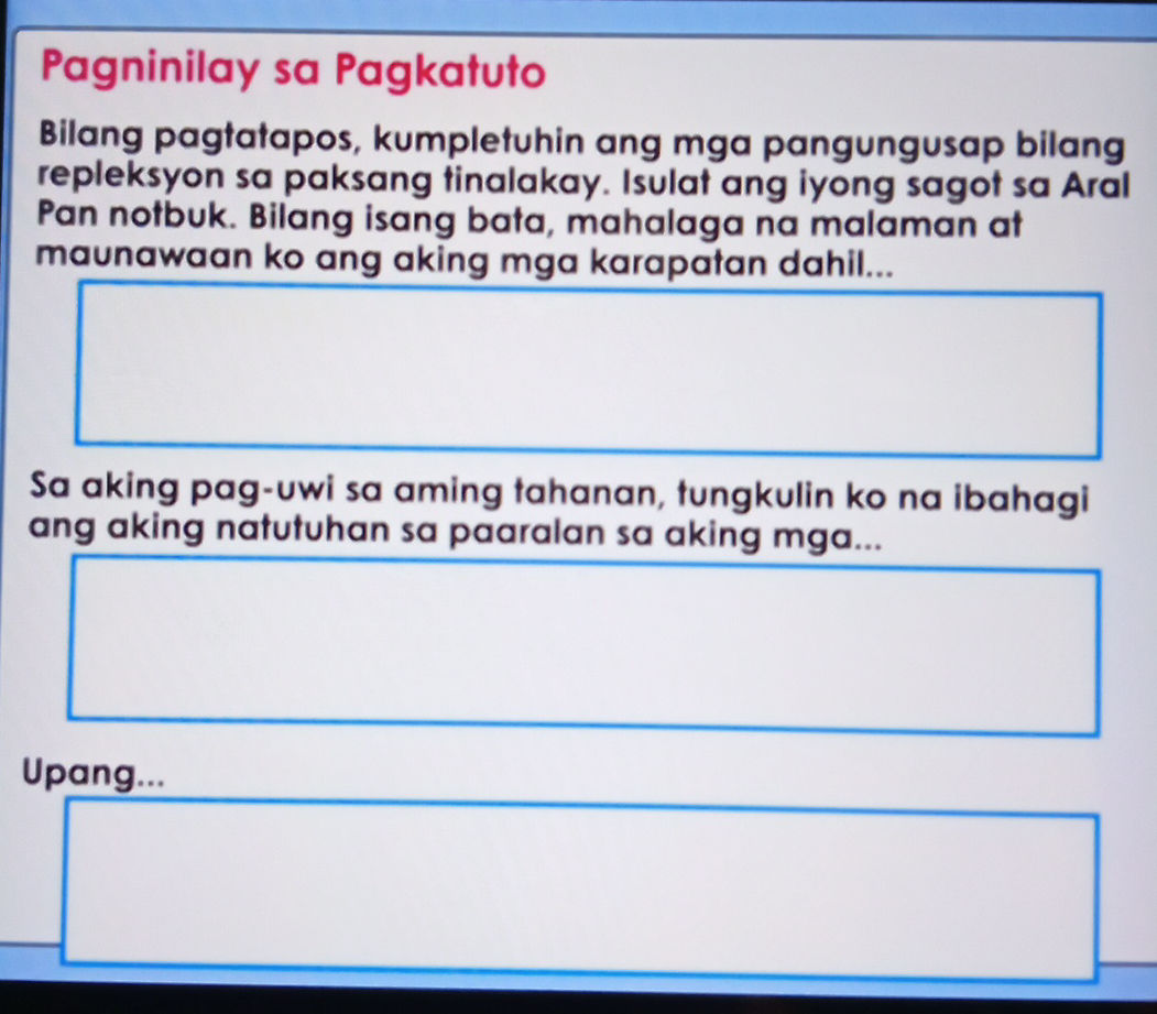 Pagninilay sa Pagkatuto Bilang pagtatapos, | StudyX