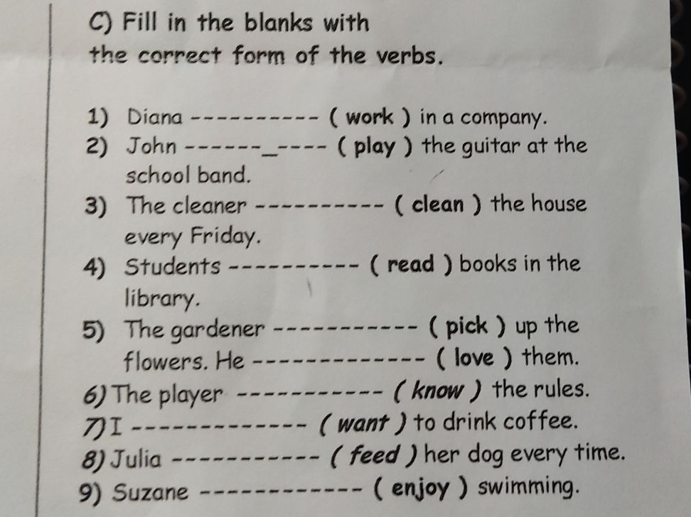 C) Fill in the blanks with the correct form | StudyX