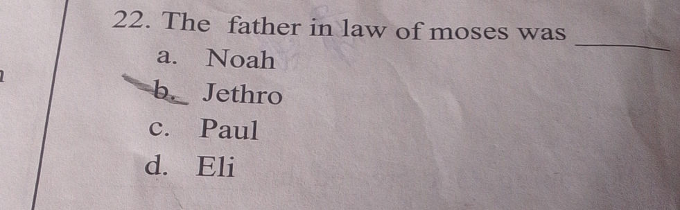 22. The father in law of moses was a. Noah | StudyX