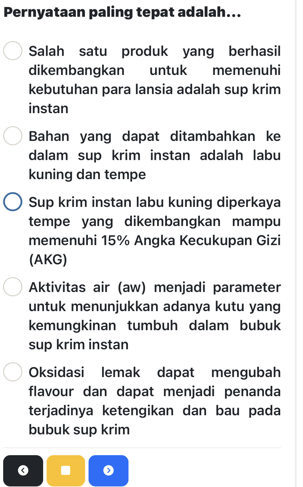 Pernyataan paling tepat adalah... Salah | StudyX