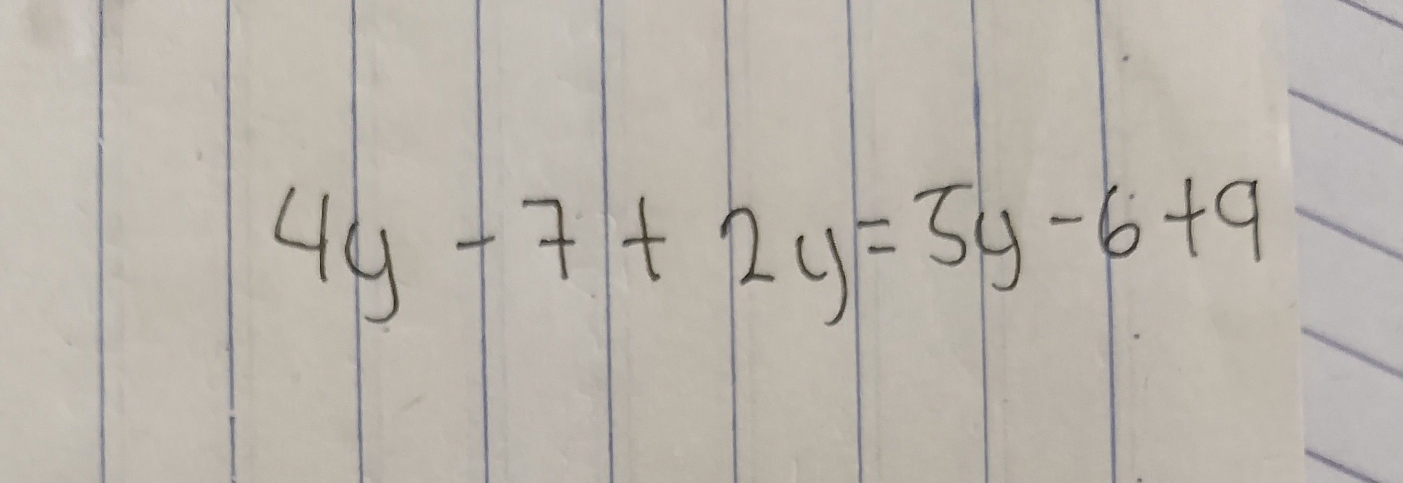 Solving Linear Equations: 4y - 7 + 2y = 5y - | StudyX
