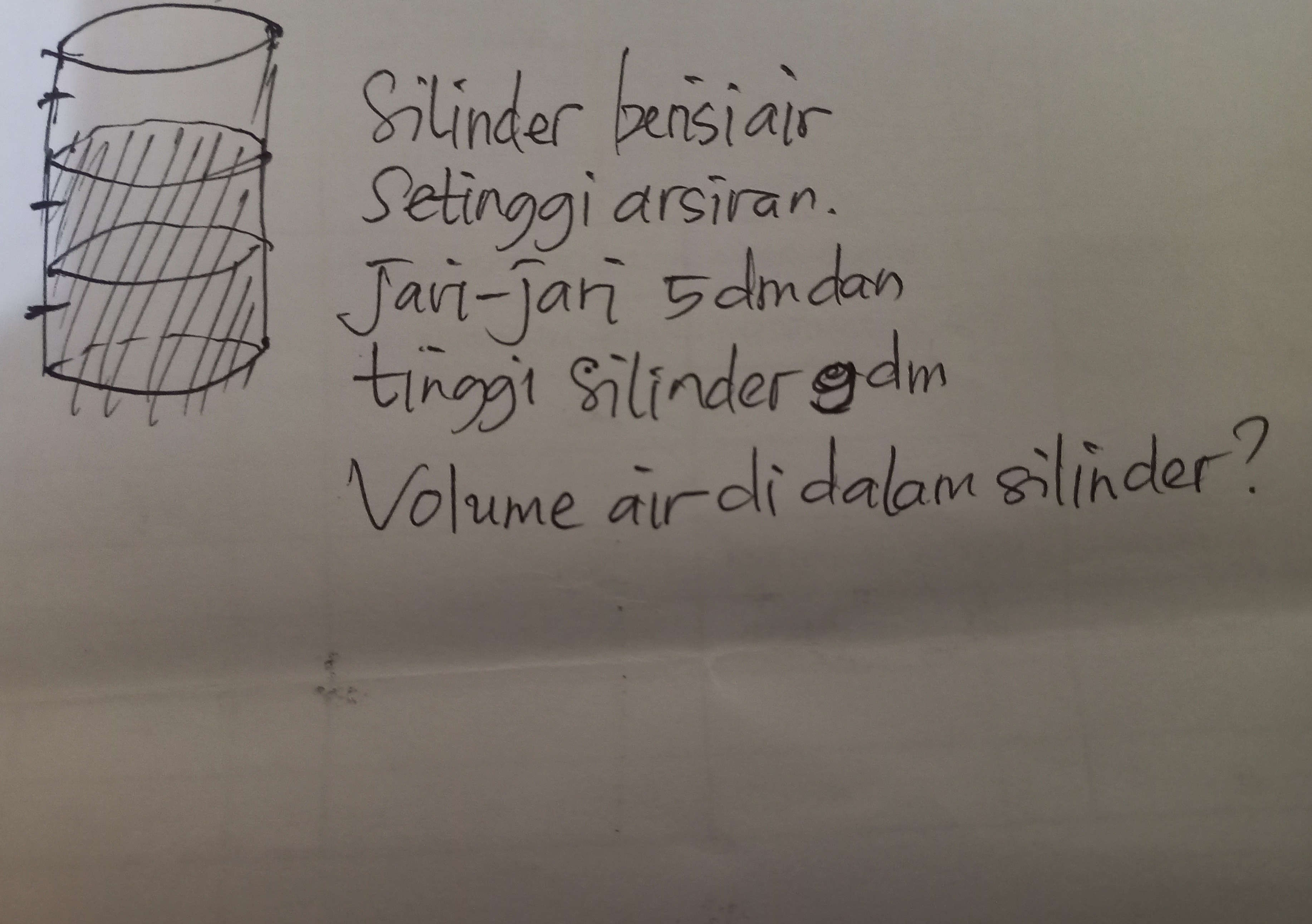 Silinder berisi air setinggi arsiran. | StudyX