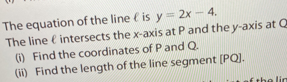 The equation of the line $ $ is $y = 2x - | StudyX