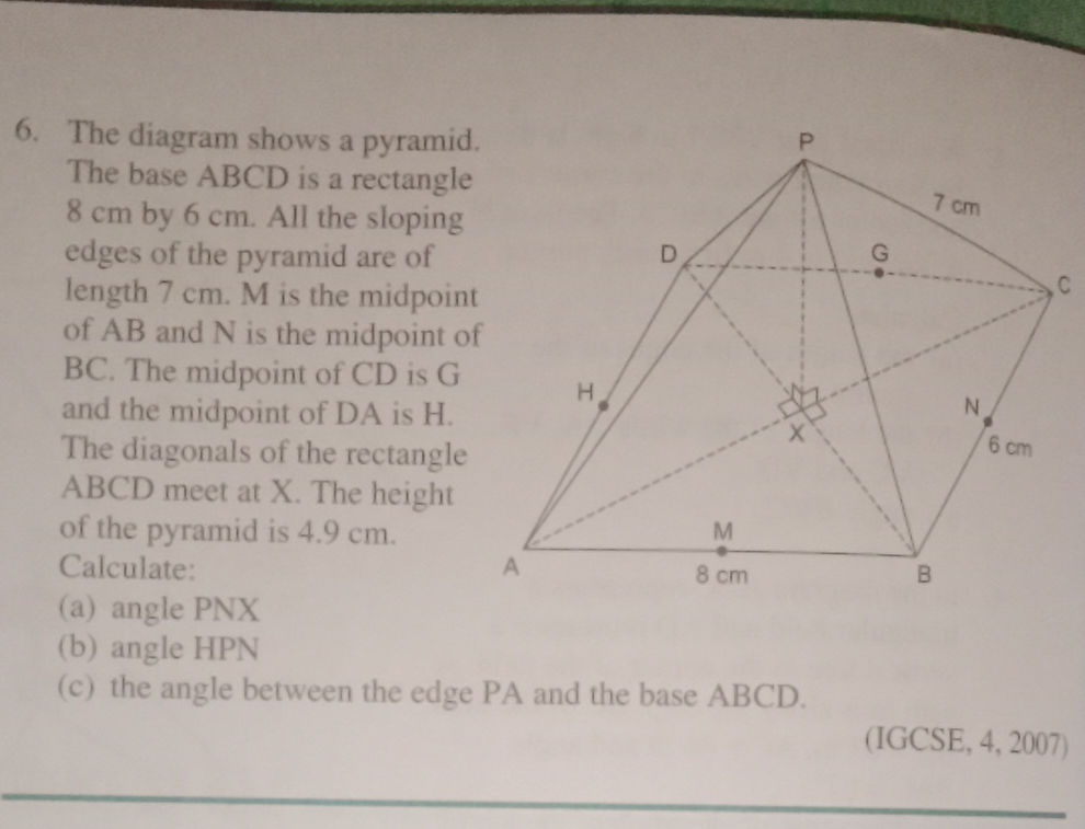 6. The diagram shows a pyramid. The base | StudyX