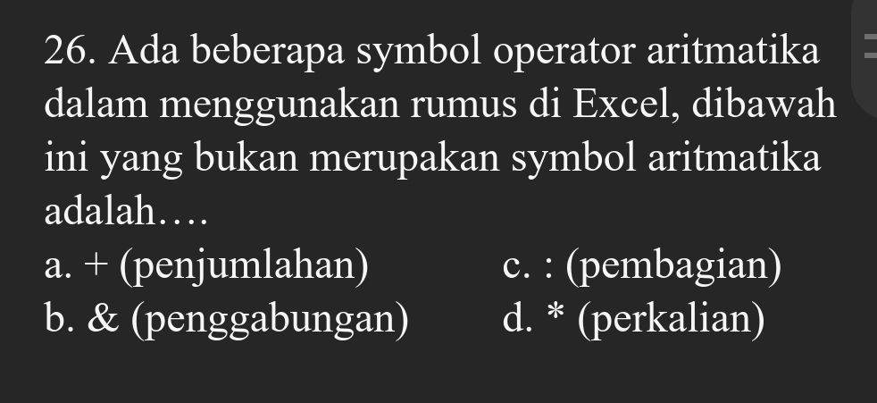 26. Ada beberapa symbol operator aritmatika | StudyX