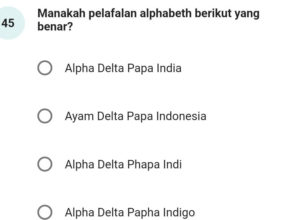 Manakah pelafalan alphabeth berikut yang
