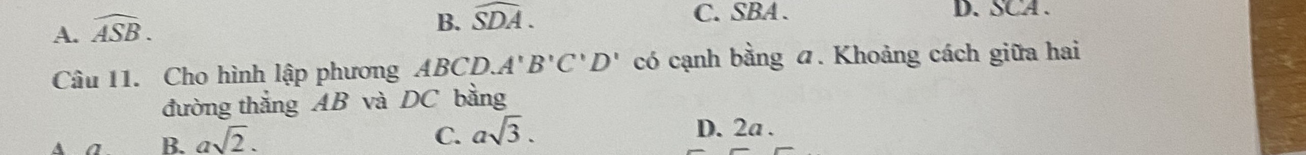 A. ASB. B. SDA. C. SBA. D. SCA. Câu 11. Cho | StudyX