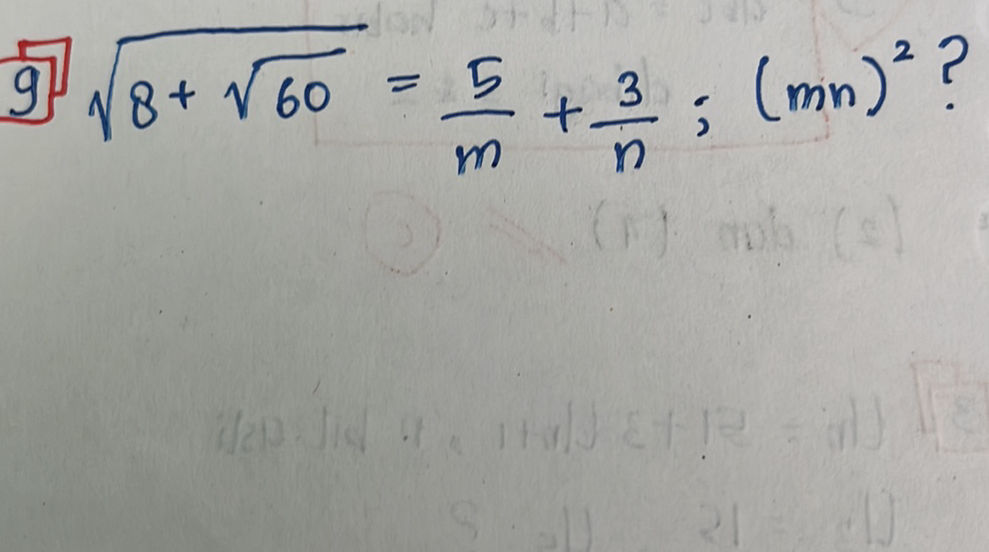$ {8 + {60}} = {5}{m} + {3}{n}; (mn)^2?$ | StudyX