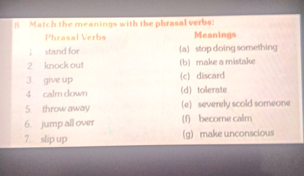 Match the meanings with the phrasal verbs: | StudyX