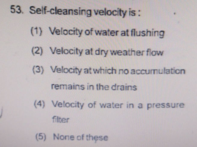 53. Self-cleansing velocity is: (1) | StudyX