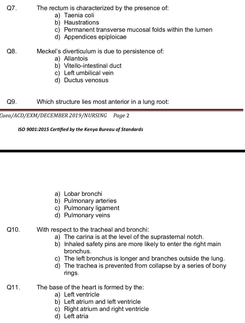 Q7. The rectum is characterized by the | StudyX
