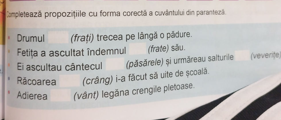 Completează propozițiile cu forma corectă a | StudyX
