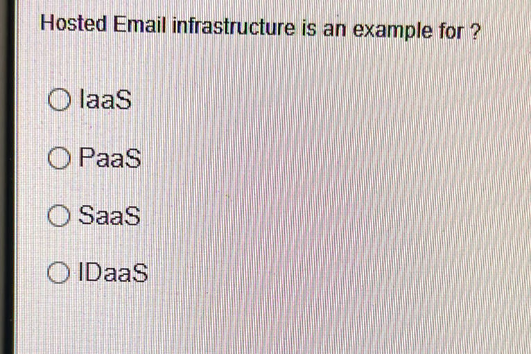 Hosted Email infrastructure is an example | StudyX