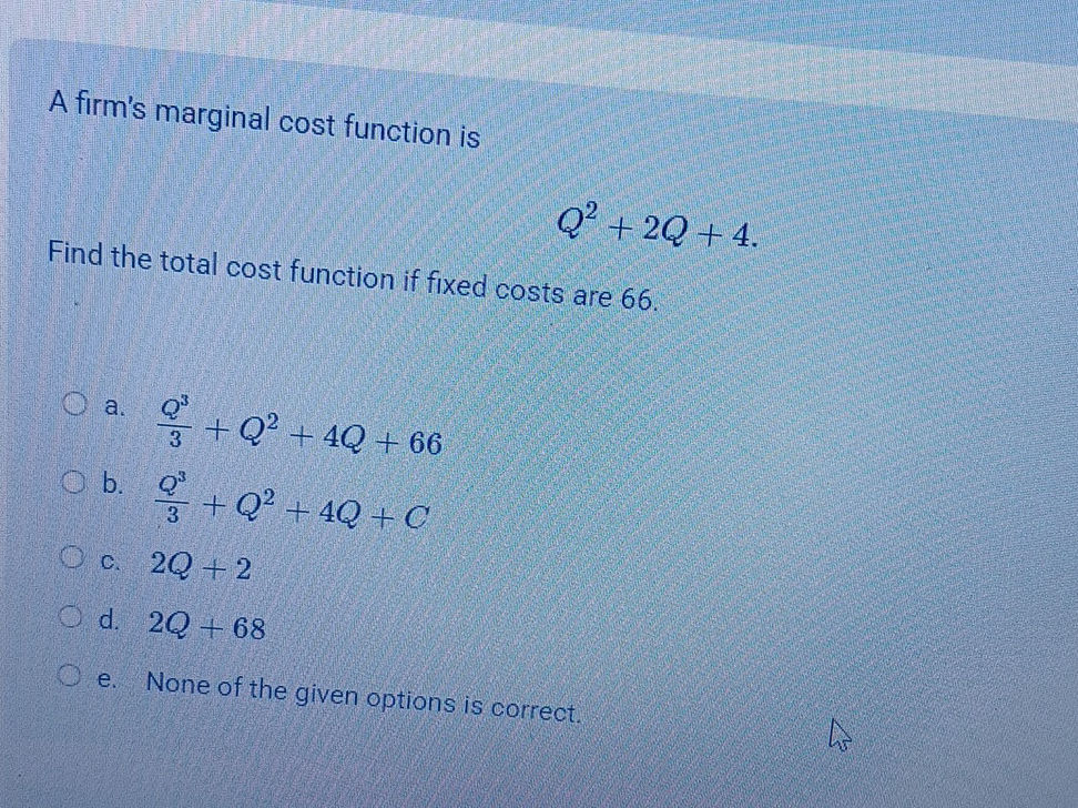 A firm's marginal cost function is $Q^2 + | StudyX