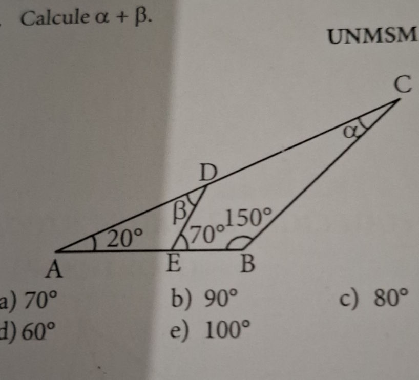 Calculate \( + \). a) 70° b) 90° | StudyX