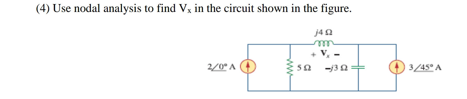(4) Use nodal analysis to find $V_x$ in the | StudyX