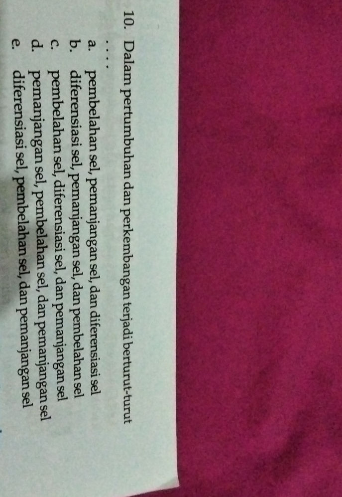 10. Dalam pertumbuhan dan perkembangan | StudyX