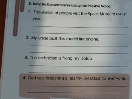 E. Rewrite the sentences using the Passive | StudyX