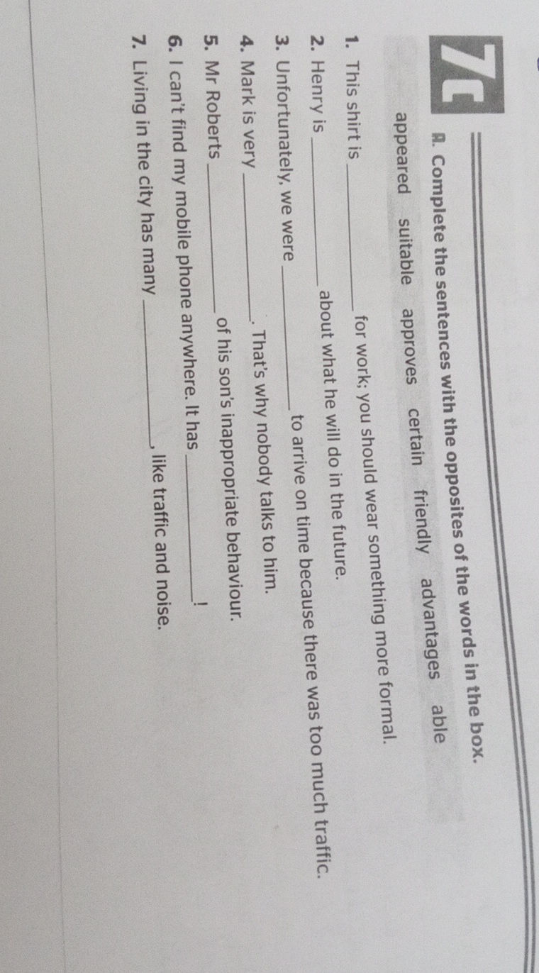 A. Complete the sentences with the opposites | StudyX