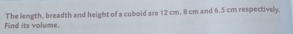 The length, breadth and height of a cuboid | StudyX