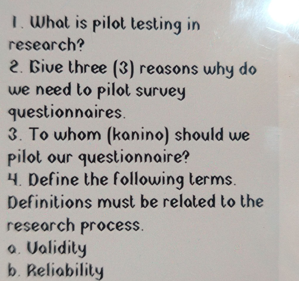 1. What is pilot testing in research? 2. | StudyX