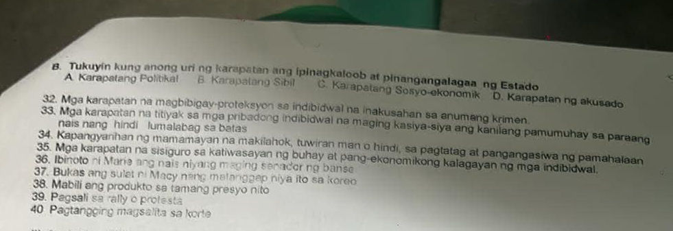 B. Tukuyin kung anong uri ng karapatan ang | StudyX