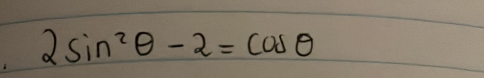 Solve trigonometric equation: 2sin^2(theta) | StudyX