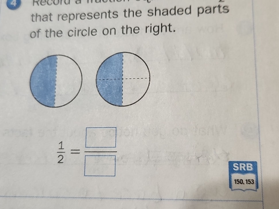 Record a fraction that represents the shaded | StudyX