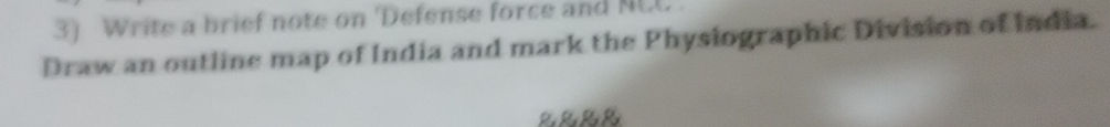 3) Write a brief note on Defense force and | StudyX