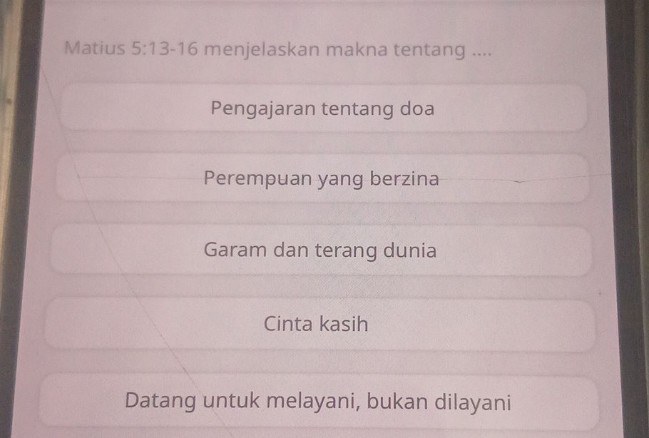 Matius 5:13-16 menjelaskan makna tentang | StudyX