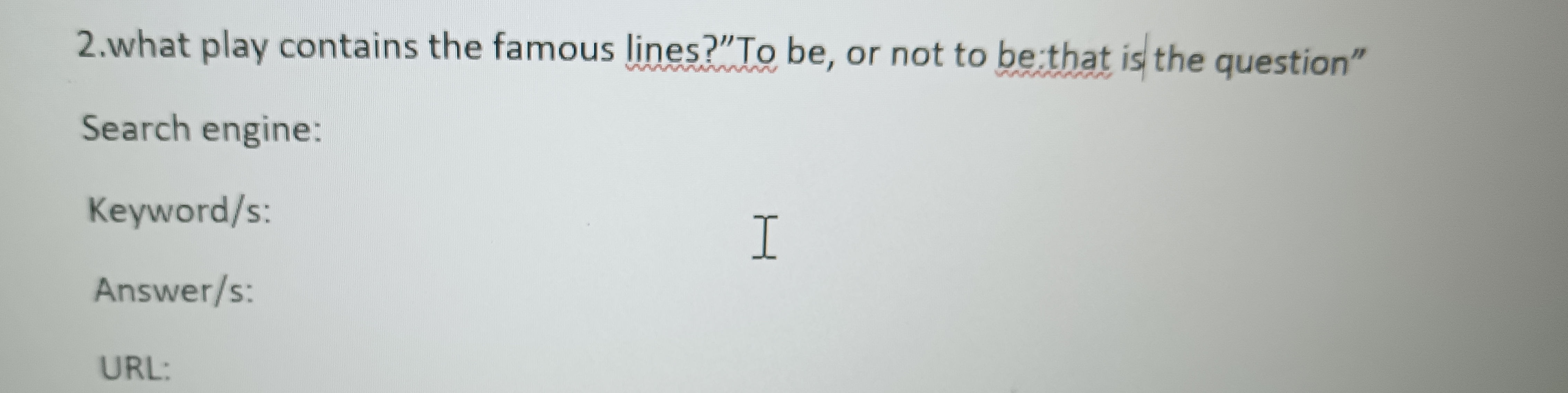 2. what play contains the famous lines? "To | StudyX