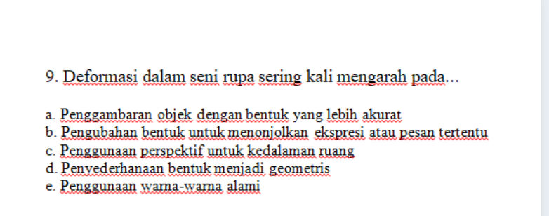 9. Deformasi dalam seni rupa sering kali | StudyX
