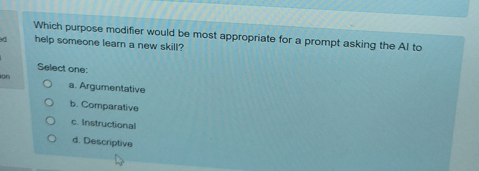 Which purpose modifier would be most | StudyX