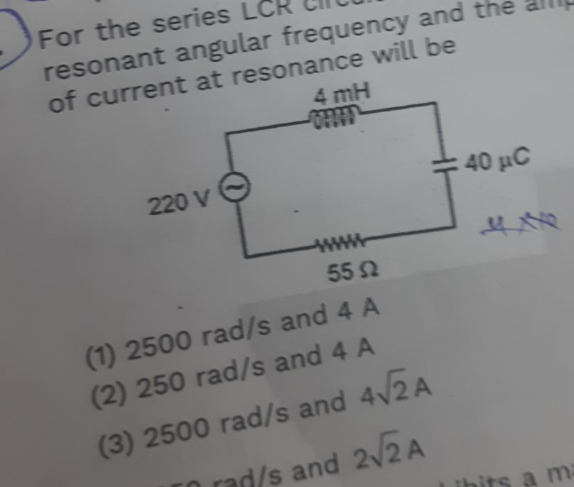 For the series LCR circuit, the resonant | StudyX