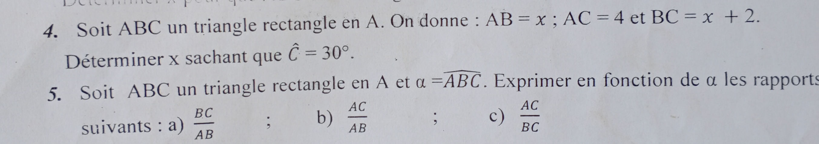 4. Soit ABC un triangle rectangle en A. On | StudyX