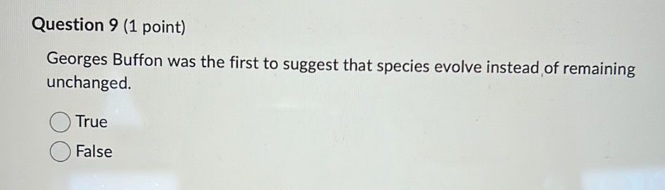 Georges Buffon was the first to suggest that | StudyX