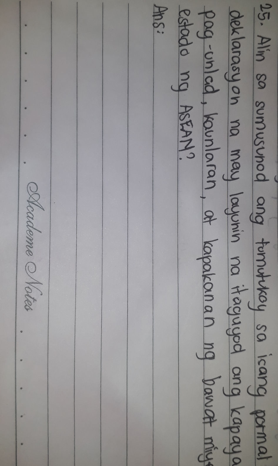 25. Alin sa sumusunod ang tumutukoy sa isang | StudyX