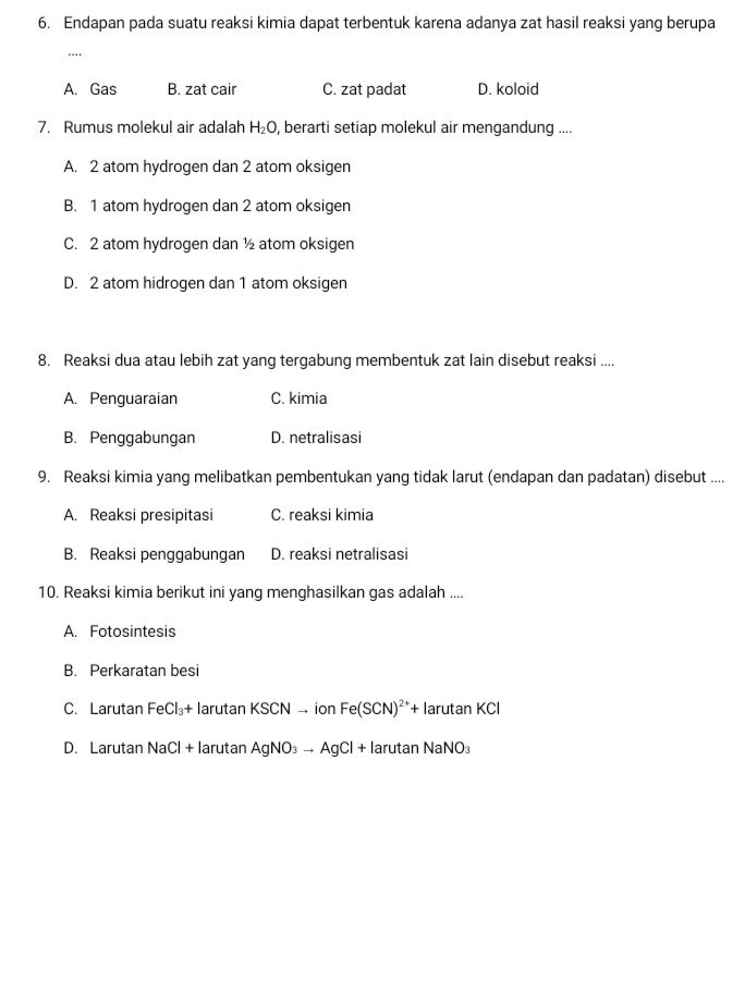 6. Endapan pada suatu reaksi kimia dapat | StudyX