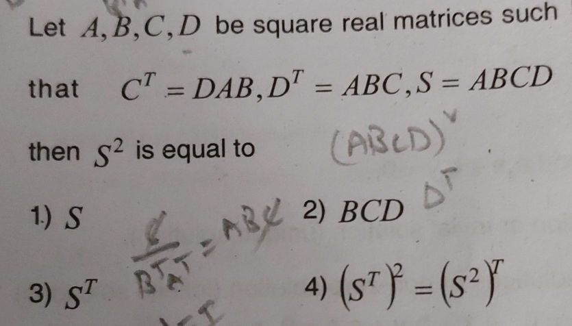 Let $A, B, C, D$ be square real matrices | StudyX